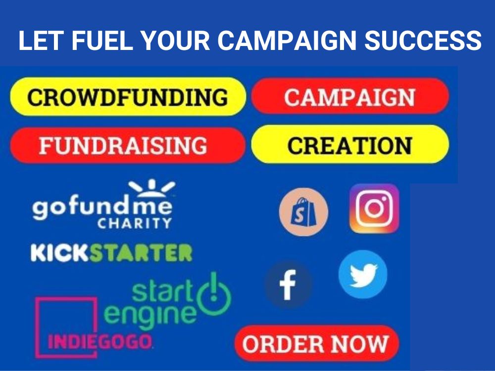 Raise over $100,000 in 10 days on Kickstarter, Gofundme or Indiegogo | Upwork