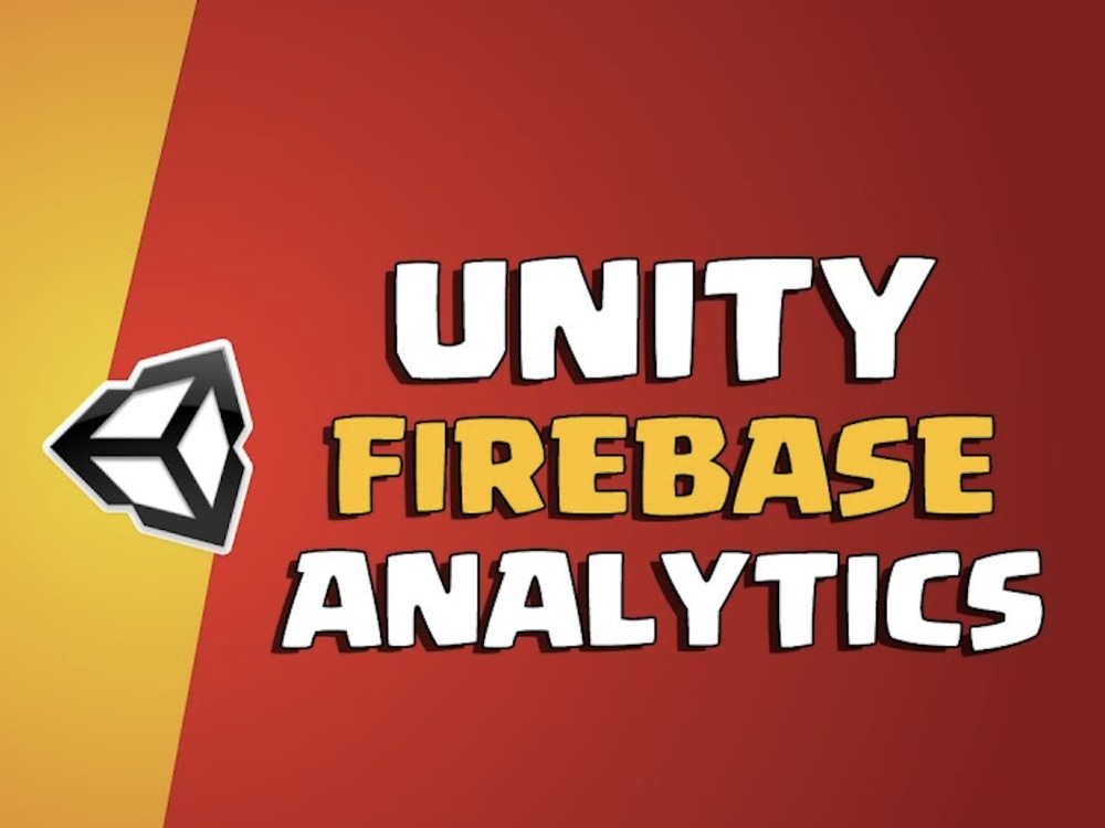 Firebase Analytics Integrated into your Unity Project | Upwork