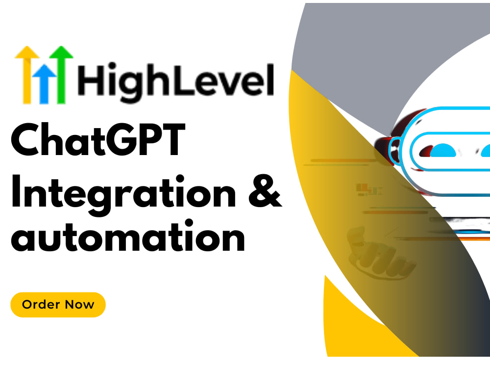 Gohighlevel Chatgpt Integration Gohighlevel Ghl Openai Automation Upwork