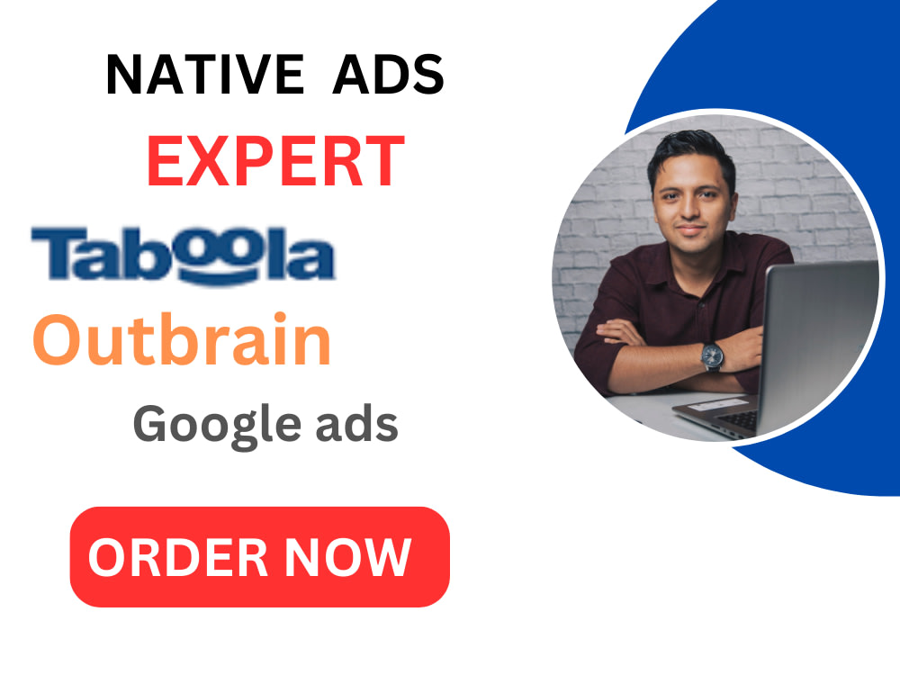 Ads setup, native ads, outbrain, taboola, mgid, youtube ads, google ads | Upwork