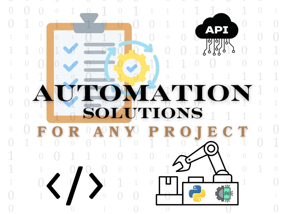 Automation Solutions For Any Project | Platform | API Via Scripting, Python | Upwork