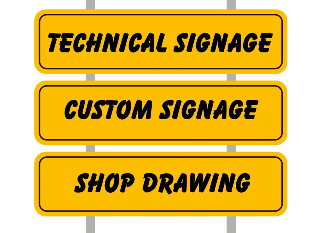 Technical signage designer, custom signage shop drawing | Upwork