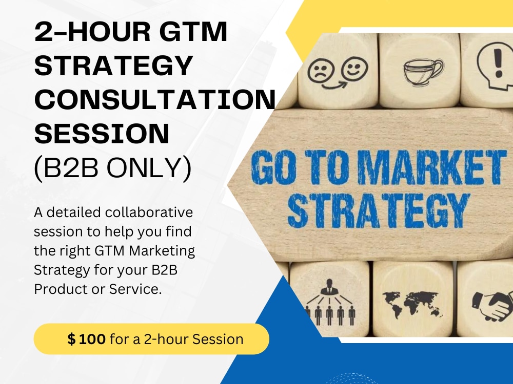 A 2 Hour Go-to-Market Strategy Consulting Session (B2B Product/Services ...