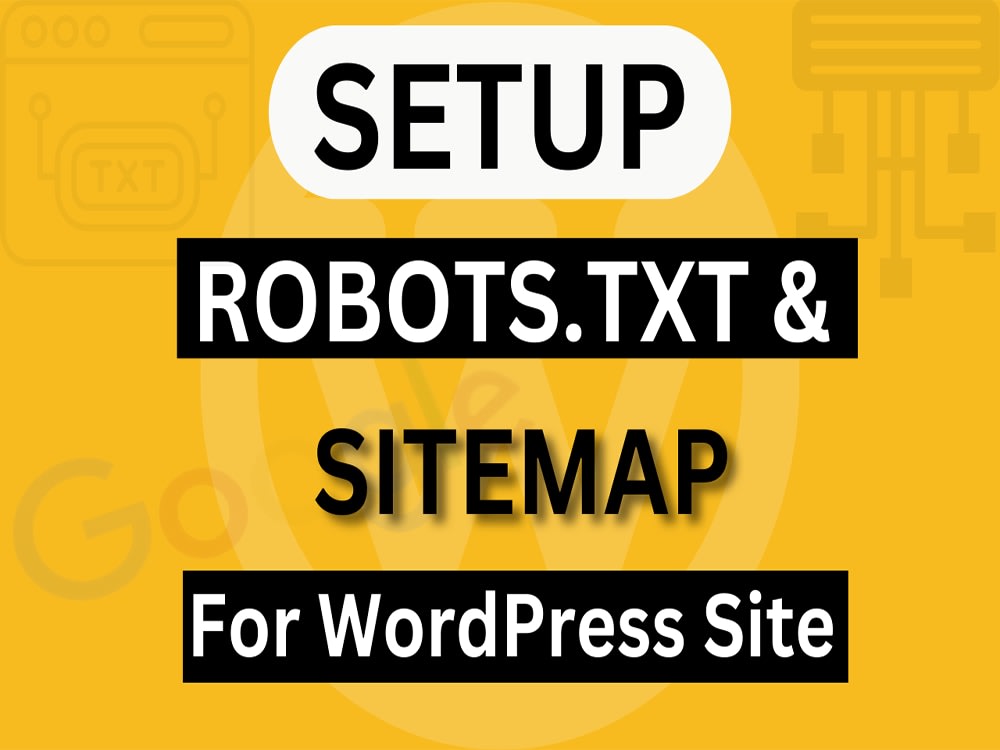 Create robots txt and XML sitemap for your wordpress website | Upwork