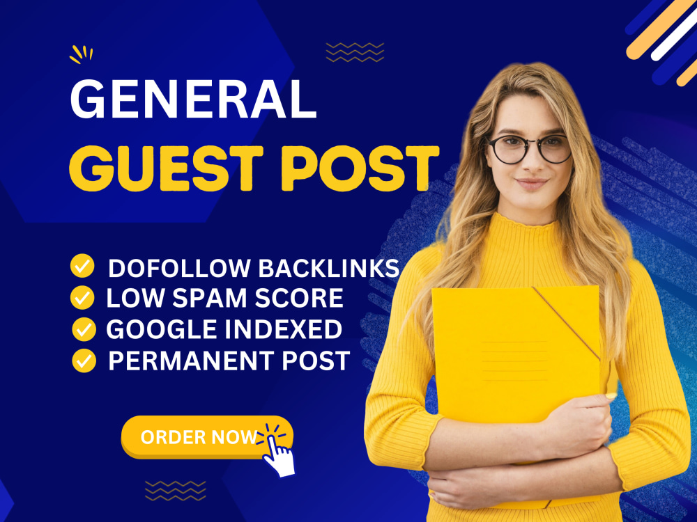 General Guest Post with Dofollow Authority Backlinks on high DA 90 blog ...