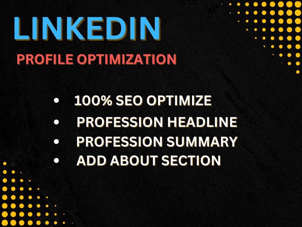 A Full Linkedin Profile Creation That Is 100 Optimized Upwork