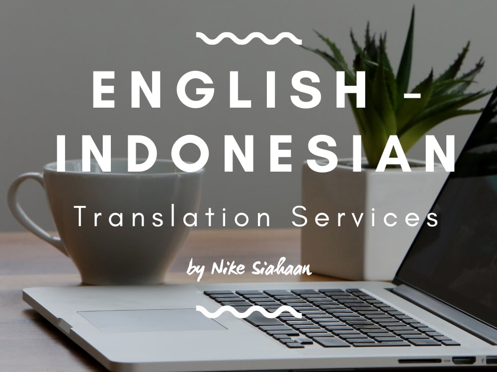 English - Indonesian Translation Service | Upwork
