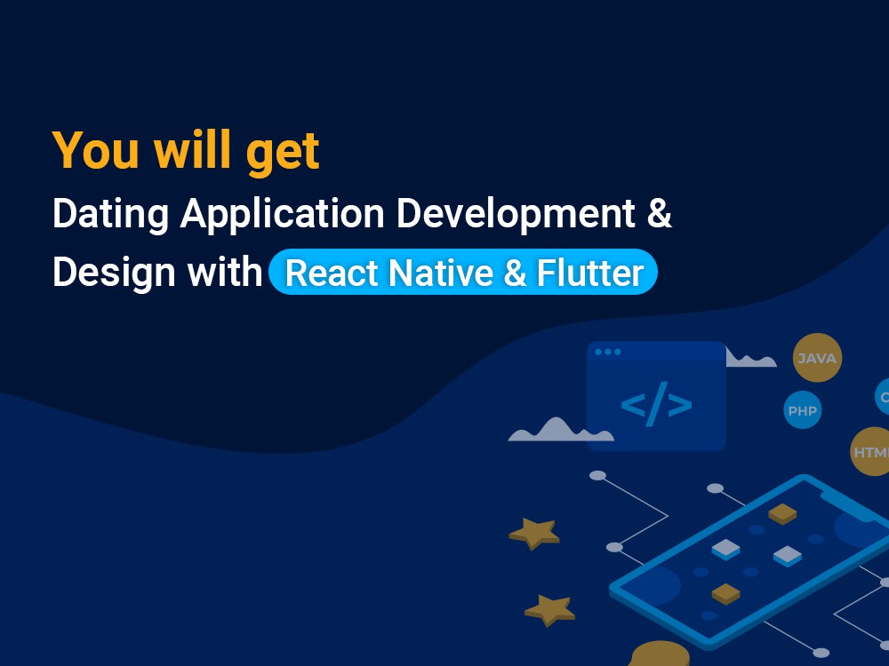 Dating Application Development and Design with React Native & Flutter | Upwork