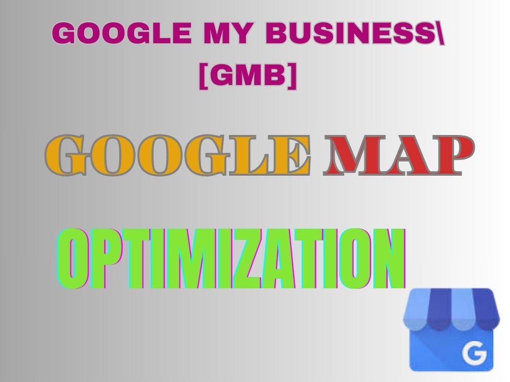 Google my business GMB and optimization | Upwork