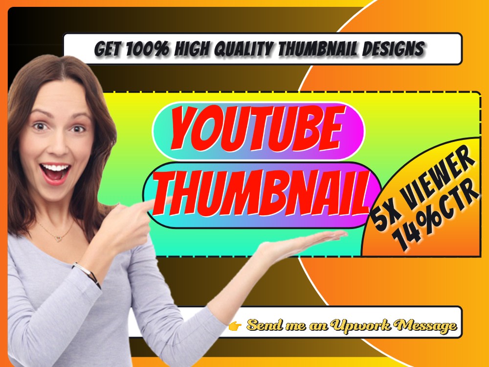 100% High quality Thumbnail designs | Upwork