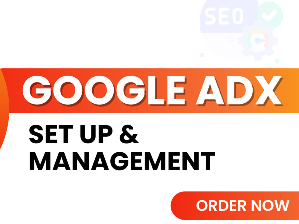 Managed google ads, adx setup, account approval, and ad creation | Upwork