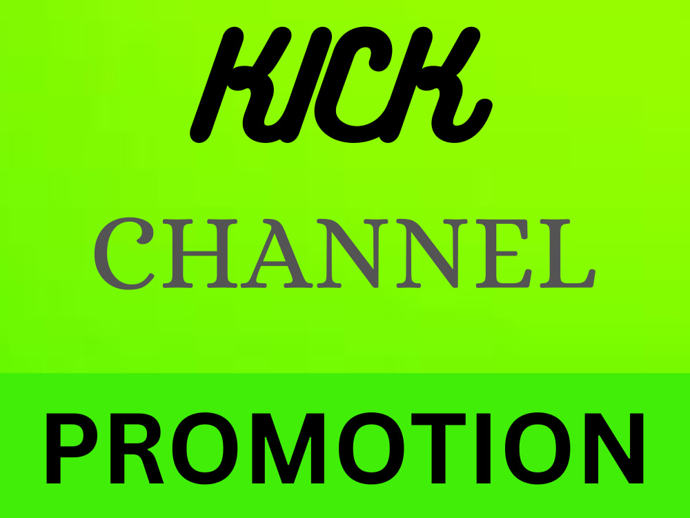 Organic kick channel promotion, kick viewers, kick followers kick ...