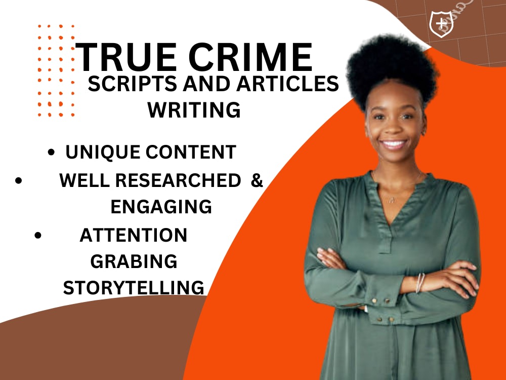 Eye catching true crime articles and script, scriptwriter, youtube ...