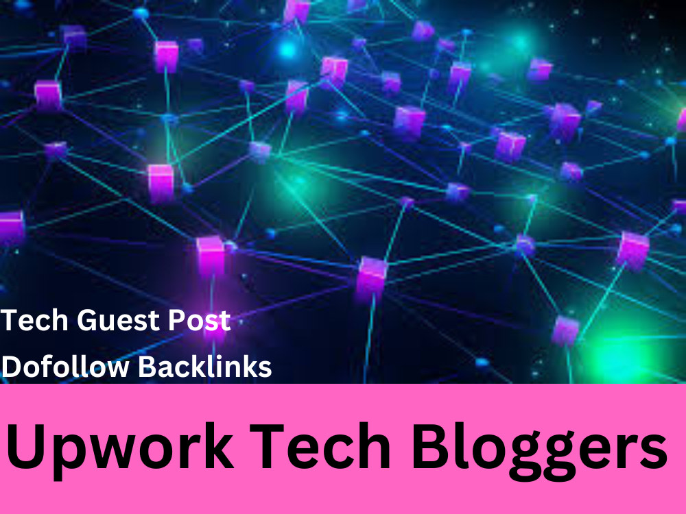 An Upwork Tech Blogger | Upwork