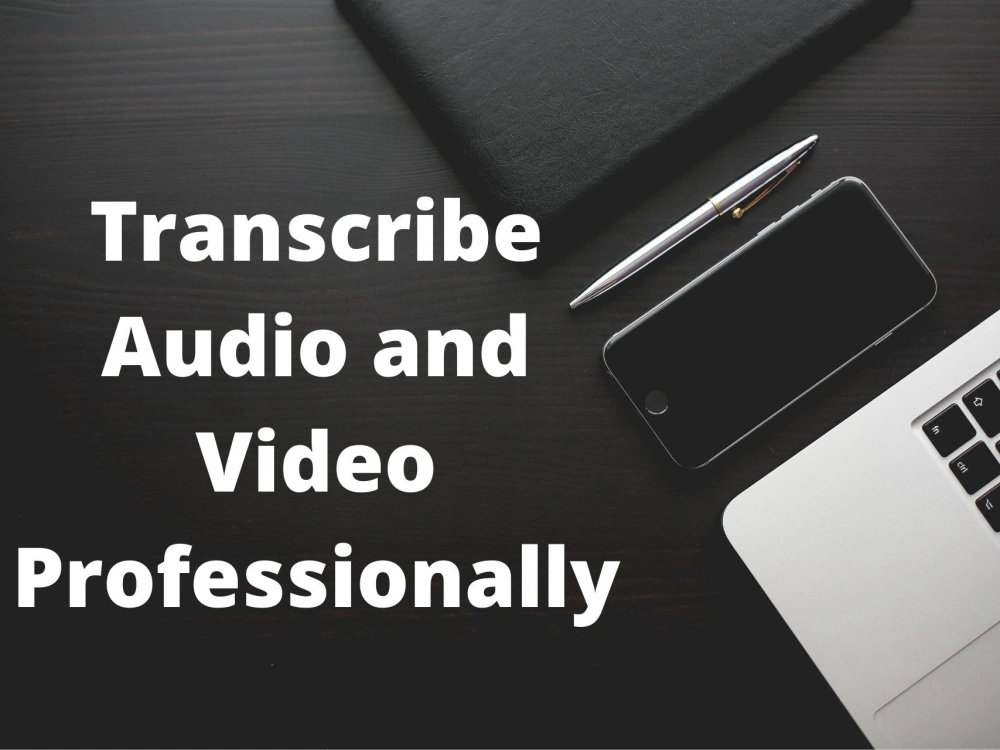 Manual transcription of English audios and videos within 24 hours | Upwork