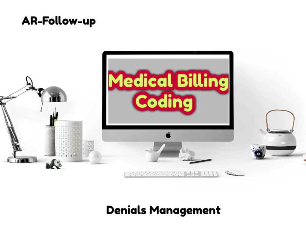 Complete Medical Billing, Coding, AR Follow-up, RCM, Denials Management ...
