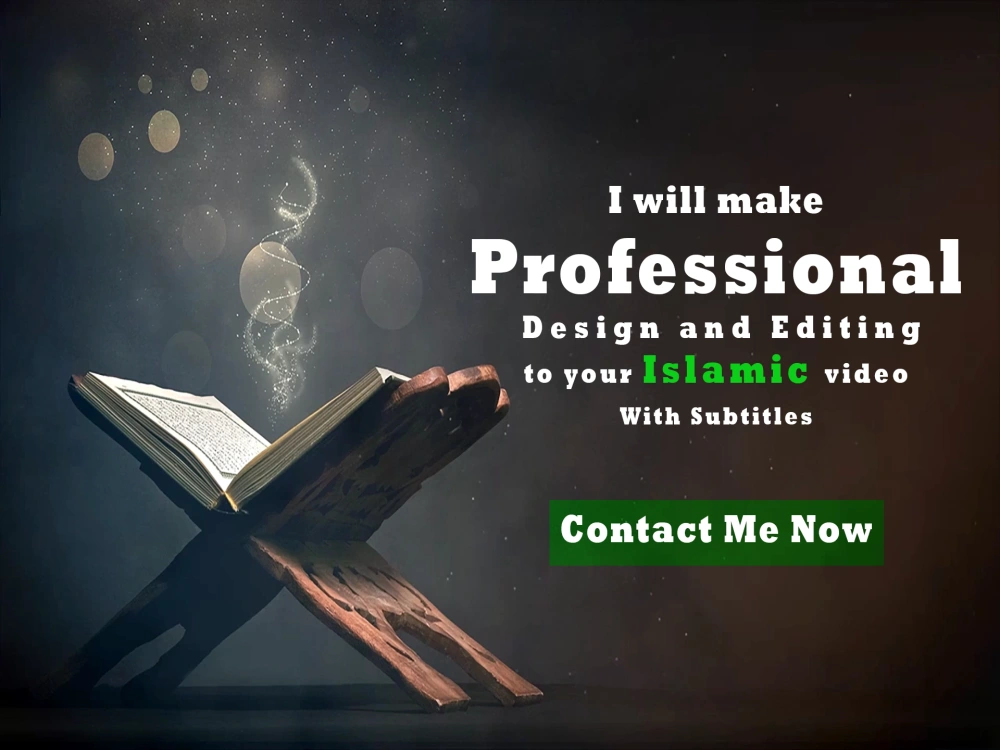 Professional design, edit islamic video or quran recitation with ...