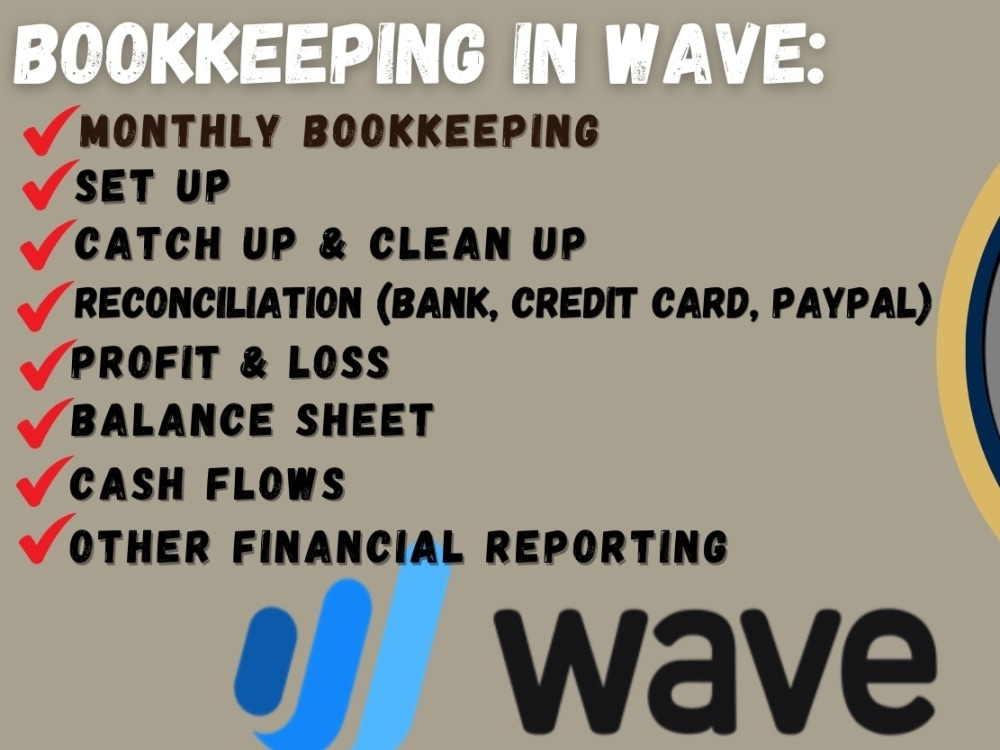 A complete bookkeeping solution with Wave Apps. | Upwork