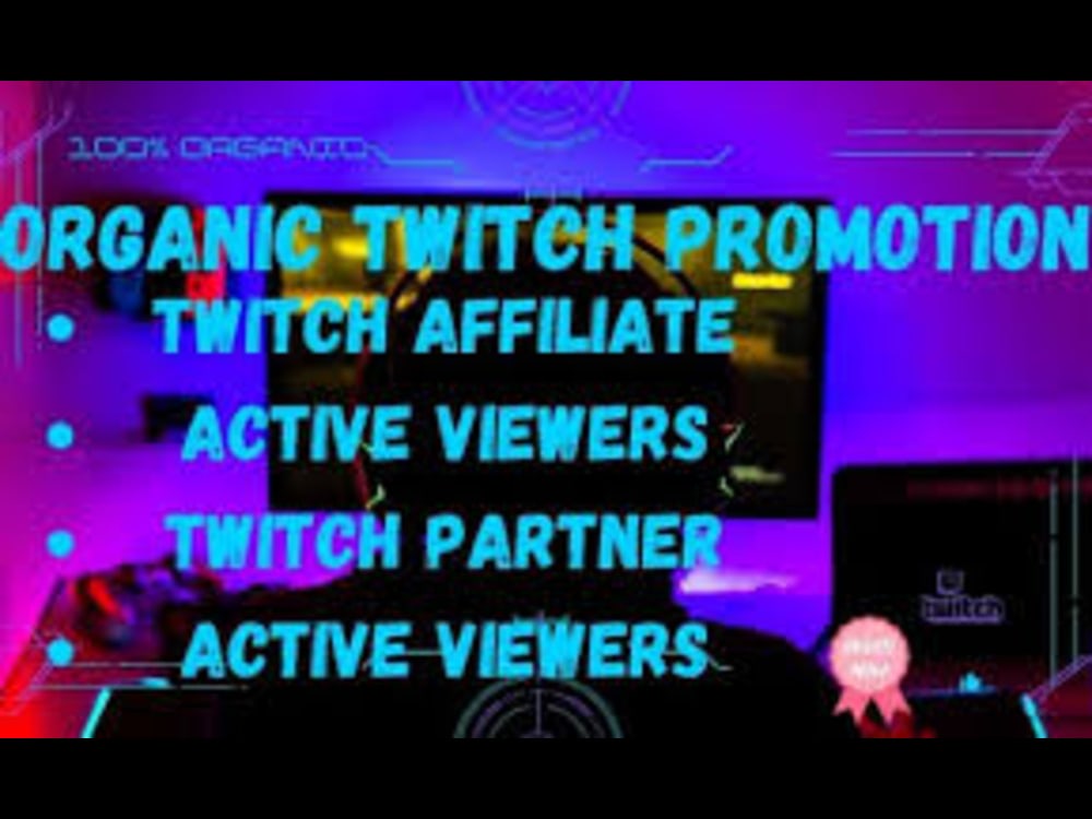 Organic promotion for your twitch channel to gain followers, viewers ...
