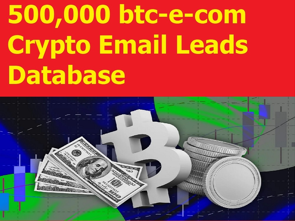 500,000 btc-e-com Crypto Email Leads Database | Upwork