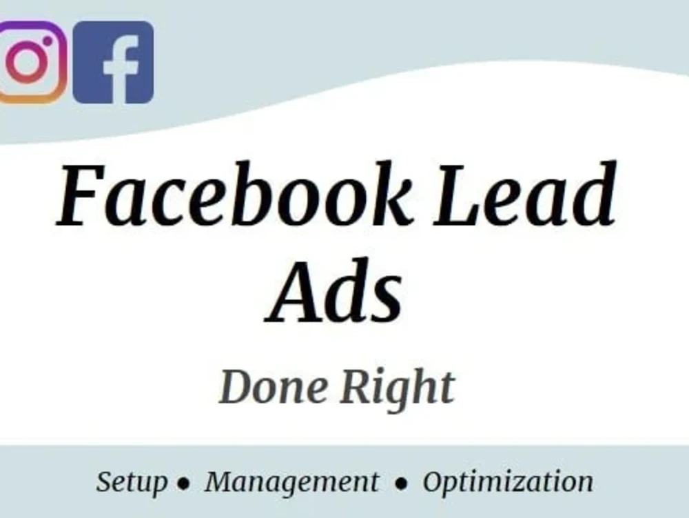Facebook Lead Generation Ads For Your Business | Upwork