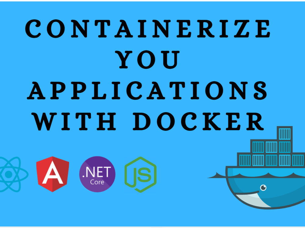 Containerize apps using docker for any framework | Upwork