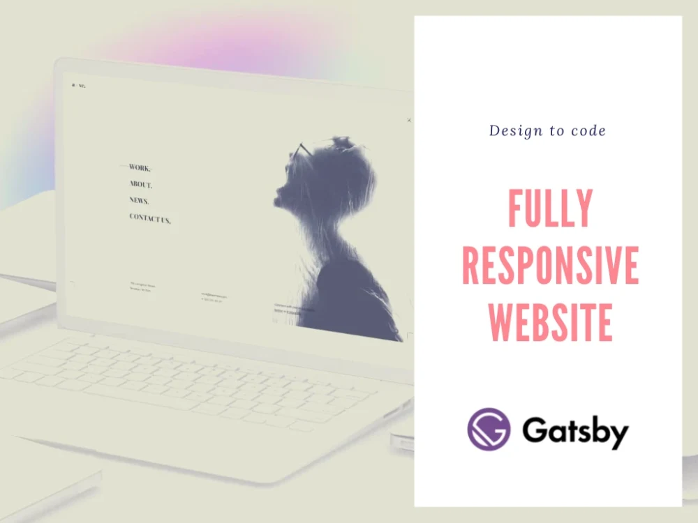 PSD, Figma or image to FULLY RESPONSIVE website built in Gatsby (React ...