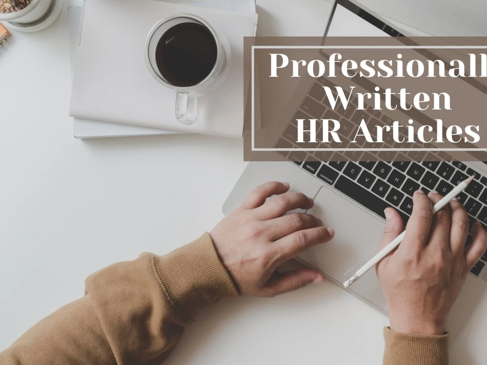 A professionally written HR article on Recruitment, Hiring or any HR ...
