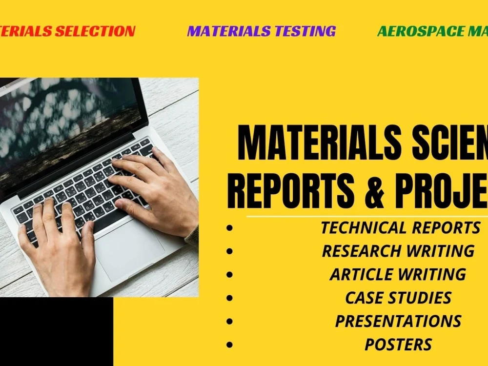 A well-researched materials science technical report and article | Upwork