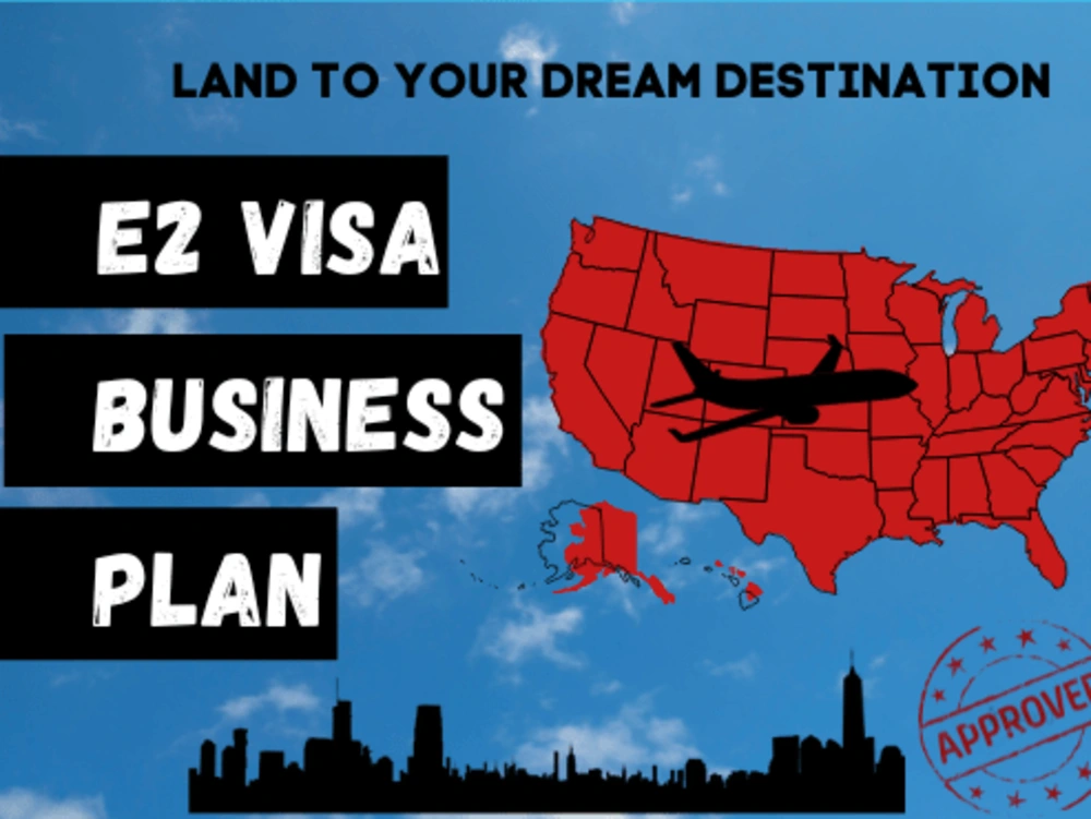 E2 investor Visa business plan to live and work in USA | Upwork