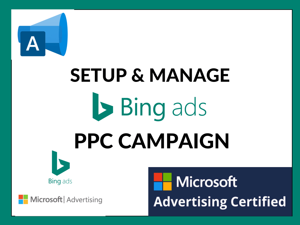 Microsoft Bing Ads Campaign Setup | Microsoft Ads Specialist | Upwork