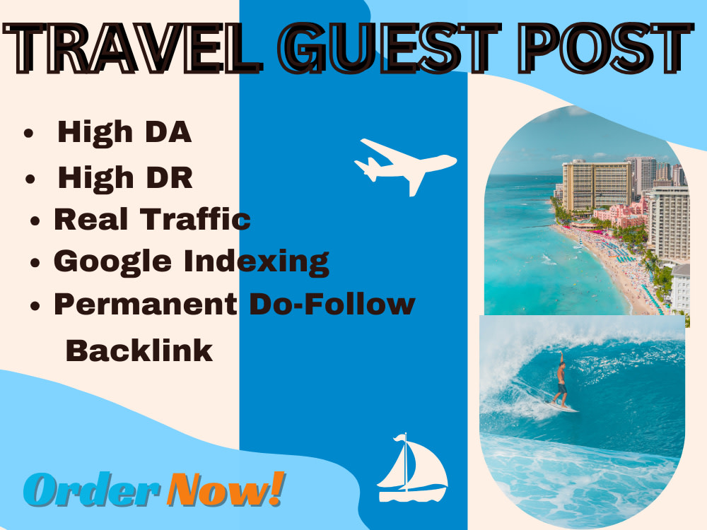 Travel guest posts, travel backlinks, travel blog, high da guest post ...