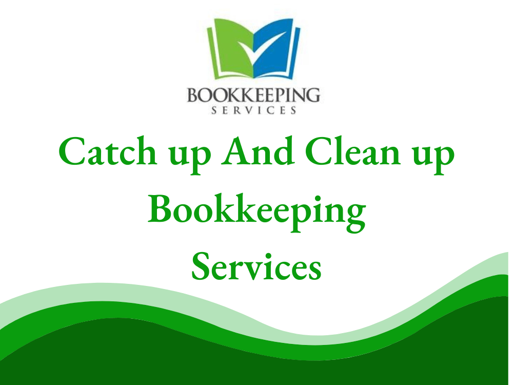Get Catch up And Clean up Bookkeeping | Upwork