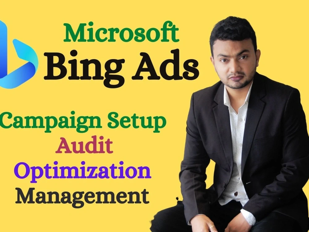 Microsoft Bing Ads Campaign Expert-Setup, Audit & Optimization | Upwork