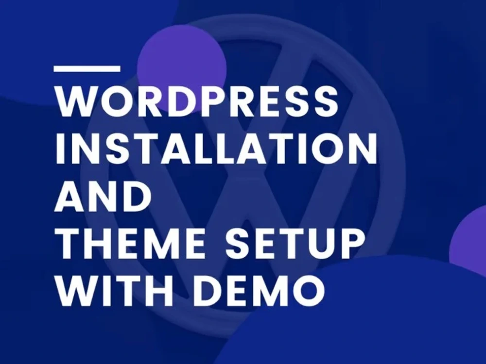 Wordpress Installation With Theme Setup And Demo Import Upwork