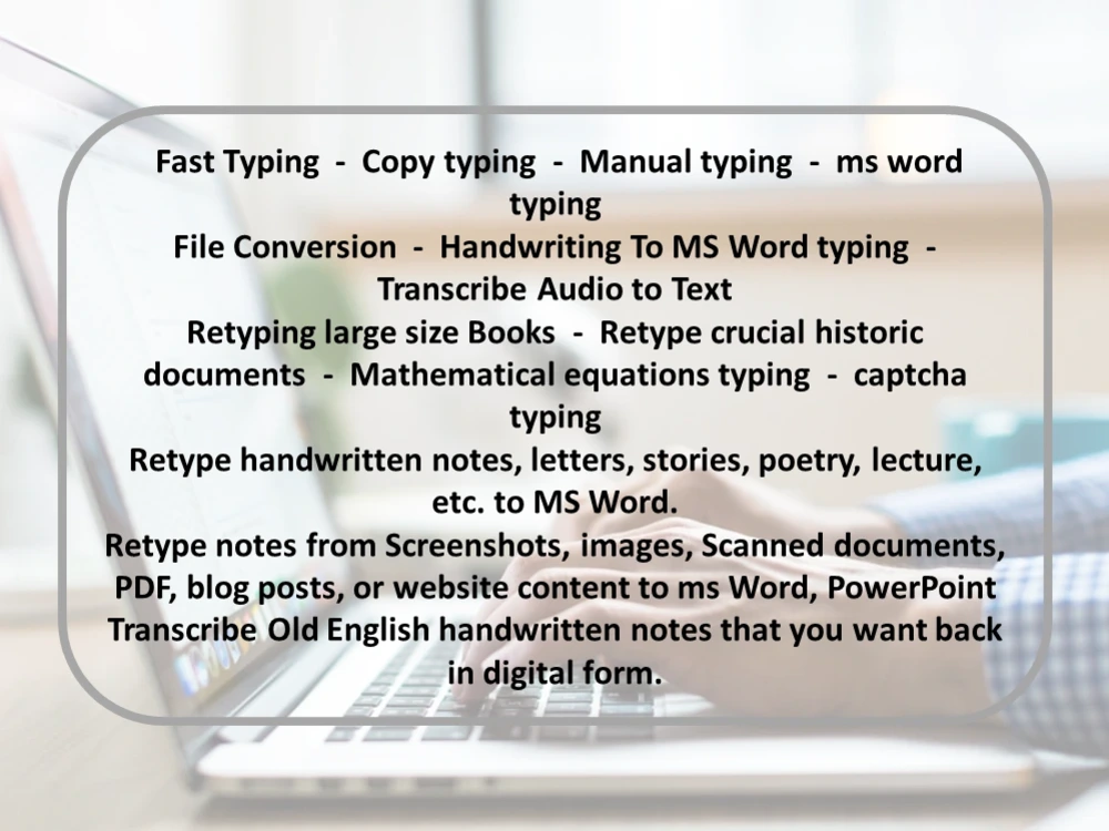 Accurate fast typing, handwriting to ms word, audio to text typist | Upwork