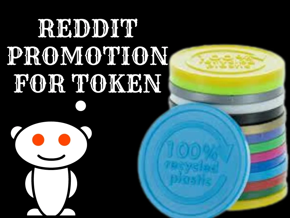 Reddit promotion to promote your New token, Token promotion on Reddit ...