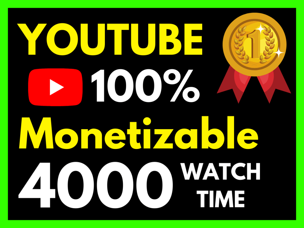 4000 Hours YouTube WatchTime for Monetization | Upwork