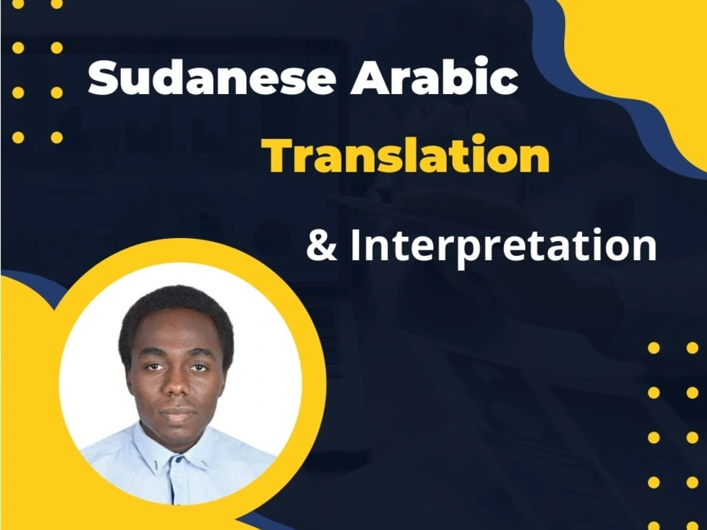 Sudanese Arabic translation and interpretation (Sudan) | Upwork
