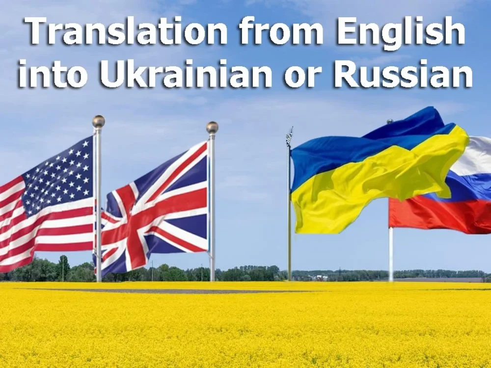 High-quality human translation from English into Ukrainian or Russian ...