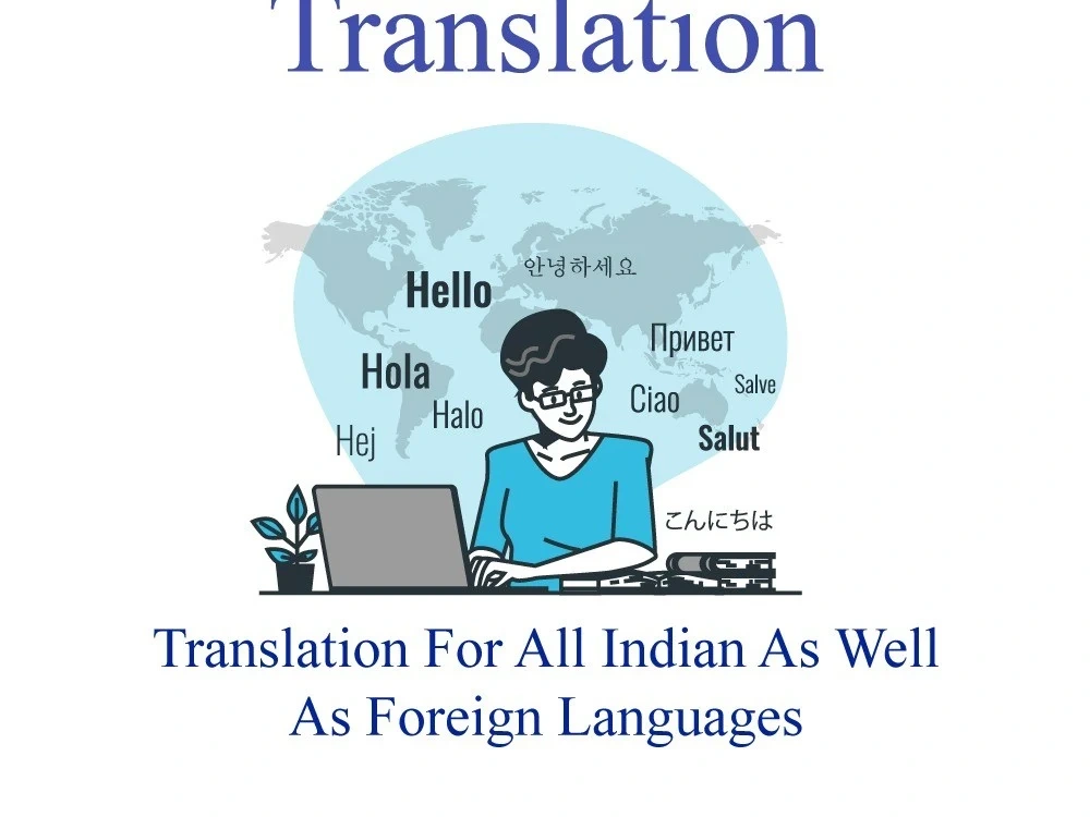 100% manual Translation For all Indian as well as Foreign Languages ...