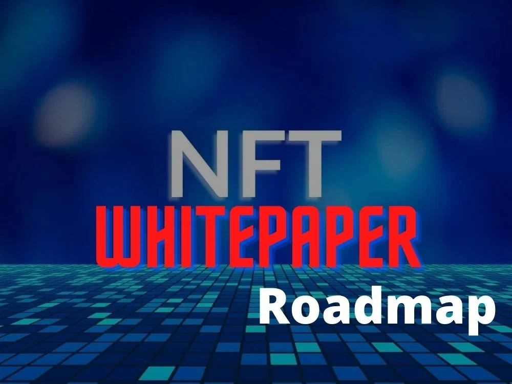 Nft roadmap, nft whitepaper, infographics | Upwork