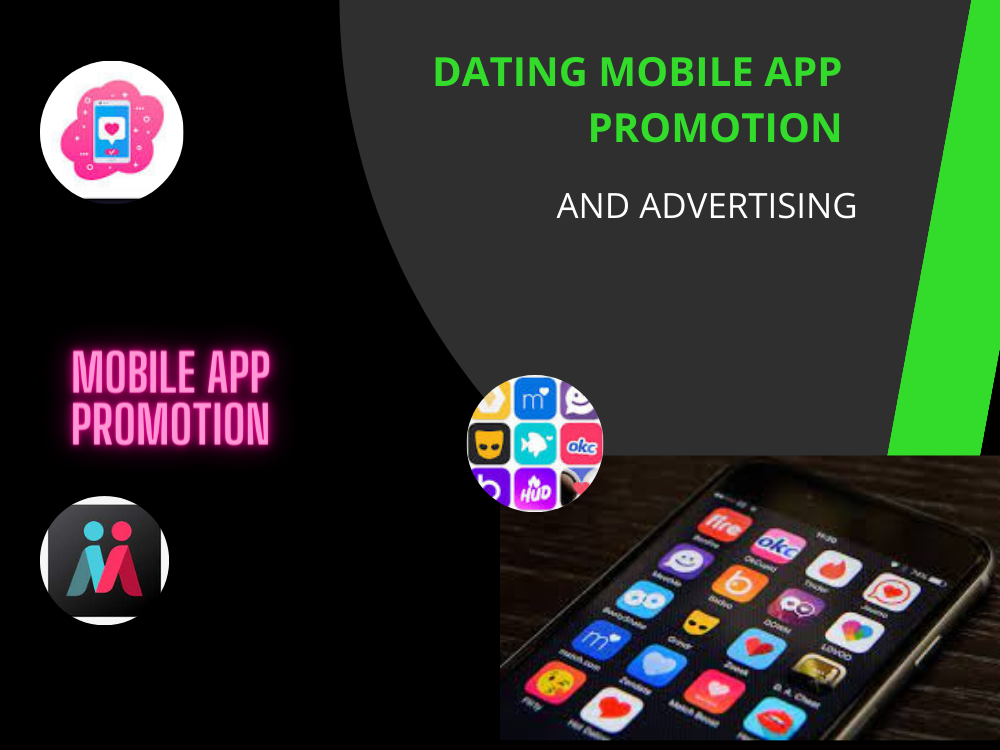Dating mobile app promotion, mobile app advertising | Upwork