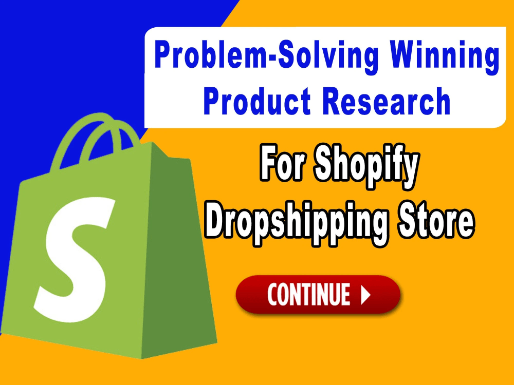 Problem solving winning products for Shopify dropshipping store | Upwork