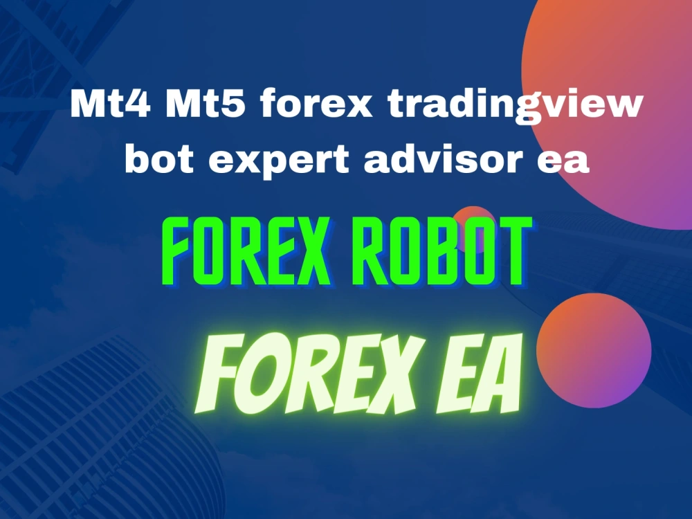 Mt4 mt5 forex tradingview bot expert advisor ea | Upwork