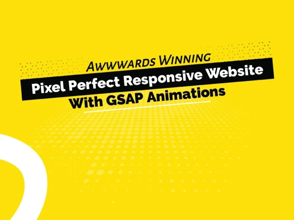 An award winning pixel perfect responsive website with GSAP animations | Upwork