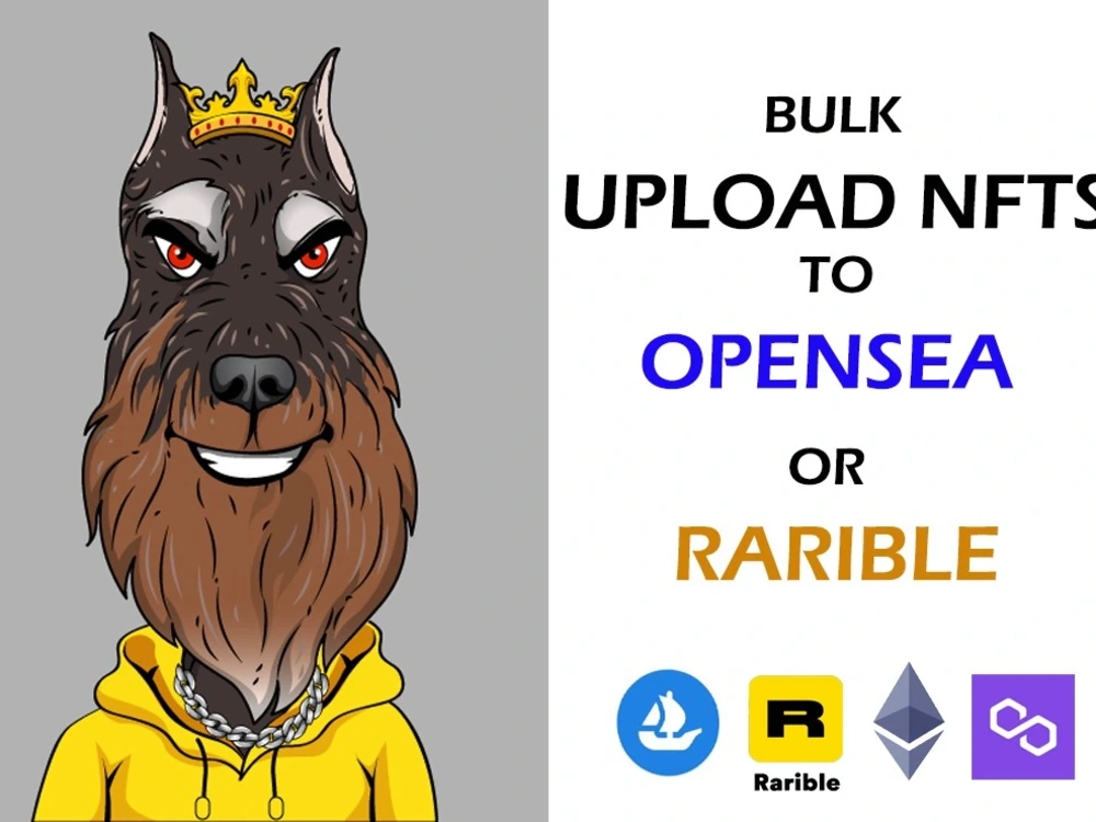 Bulk upload NFTs to Opensea or Rarible fast | Smart Contracts | Upwork
