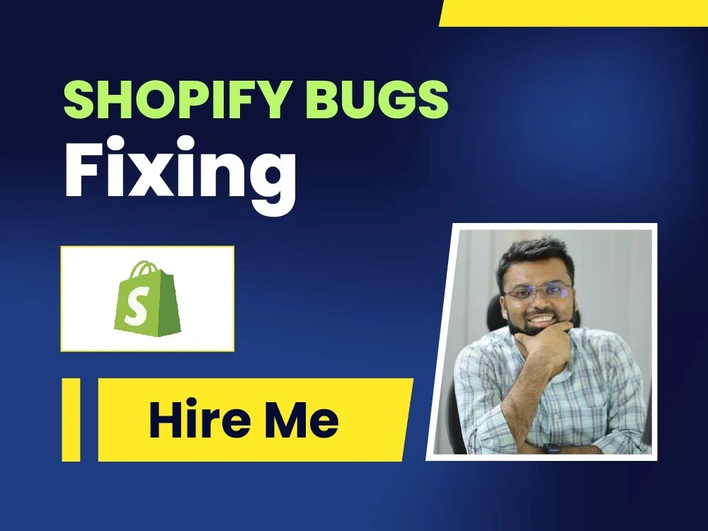 Any Bug Fixing Custom Coding Theme Customization On Your Shopify