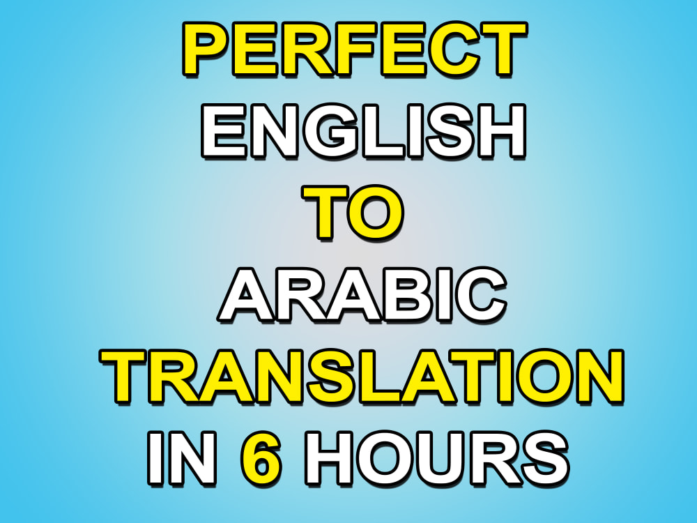 A perfect English / Arabic translation | Upwork