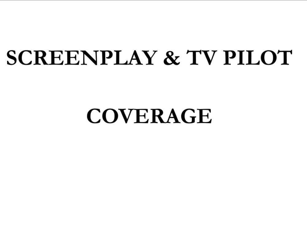 Feedback & coverage on your Screenplay or TV pilot | Upwork